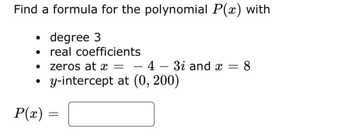 Solved Find a formula for the polynomial P(x) with - degree | Chegg.com