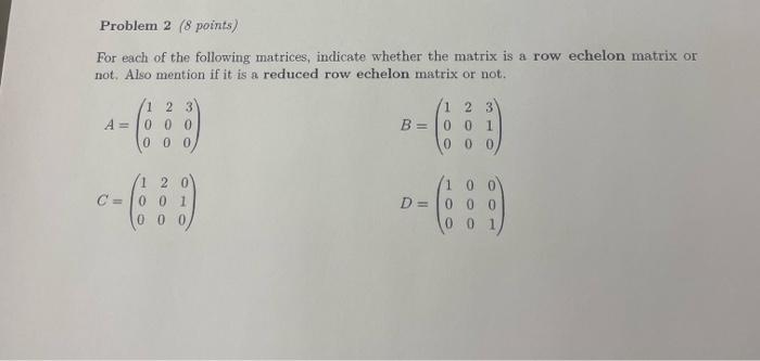 Solved For each of the following matrices, indicate whether | Chegg.com