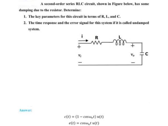 Solved A second-order series RLC eircuit, shown in Figure | Chegg.com