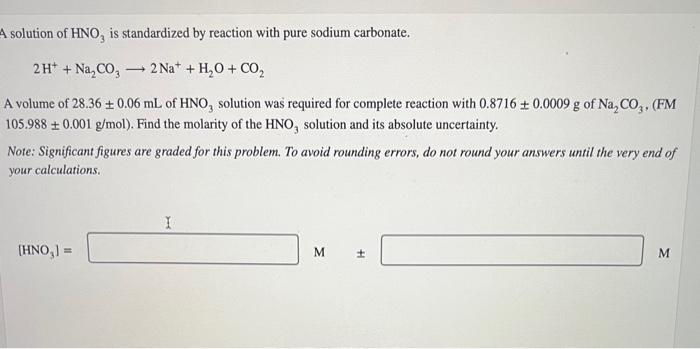 A solution of HNO3 is standardized by reaction with | Chegg.com