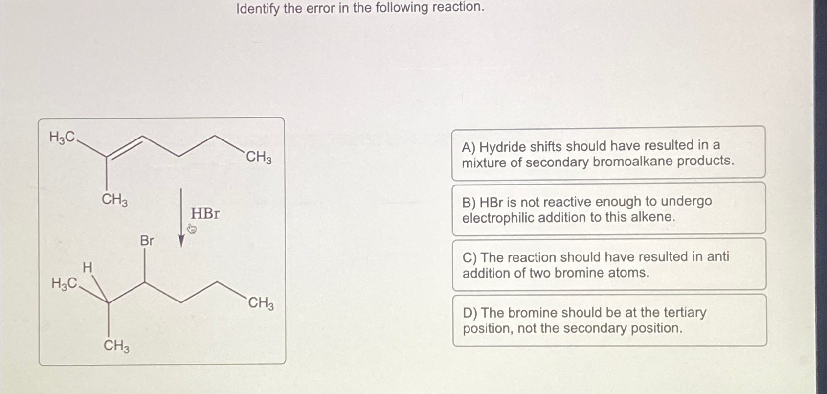 Solved Identify the error in the following reaction.A) | Chegg.com