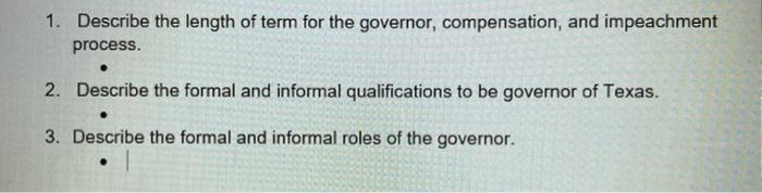 Solved 1. Describe the length of term for the governor, | Chegg.com