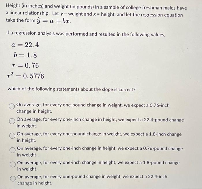 Solved Height (in inches) and weight (in pounds) in a sample | Chegg.com