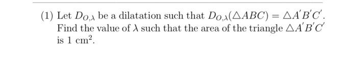 Solved (1) Let DO,λ be a dilatation such that | Chegg.com