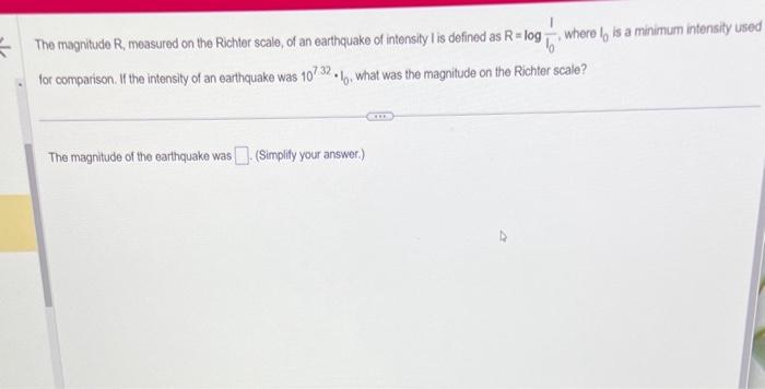 Solved The magnitude R, measured on the Richter scale, of an | Chegg.com