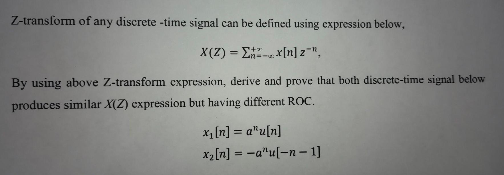 Solved Z-transform of any discrete -time signal can be | Chegg.com