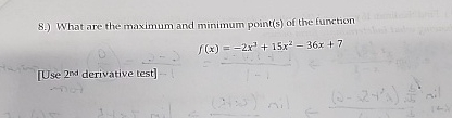 Solved 8.) ﻿What are the maximum and minimum point(s) ﻿of | Chegg.com