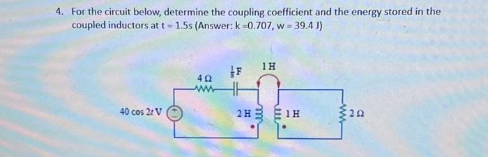 Solved 4. For the circuit below, determine the coupling | Chegg.com