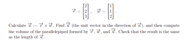 Solved vec(v)=[223],vec(w)=[112]Calculate | Chegg.com