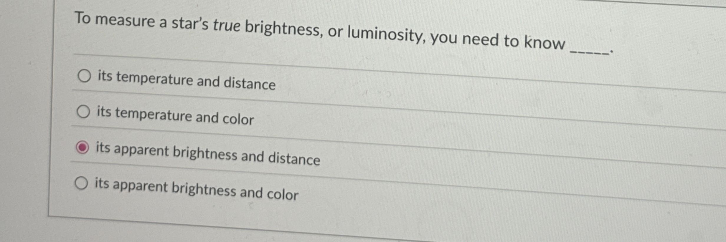 Solved To measure a star's true brightness, or luminosity, | Chegg.com