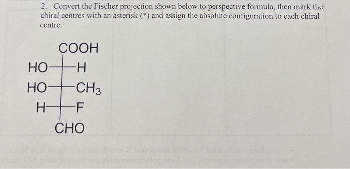 Solved 2. Convert the Fischer projection shown below to | Chegg.com