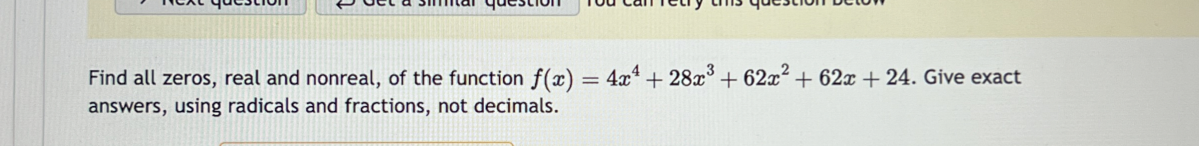 Solved Find all zeros, real and nonreal, of the function | Chegg.com