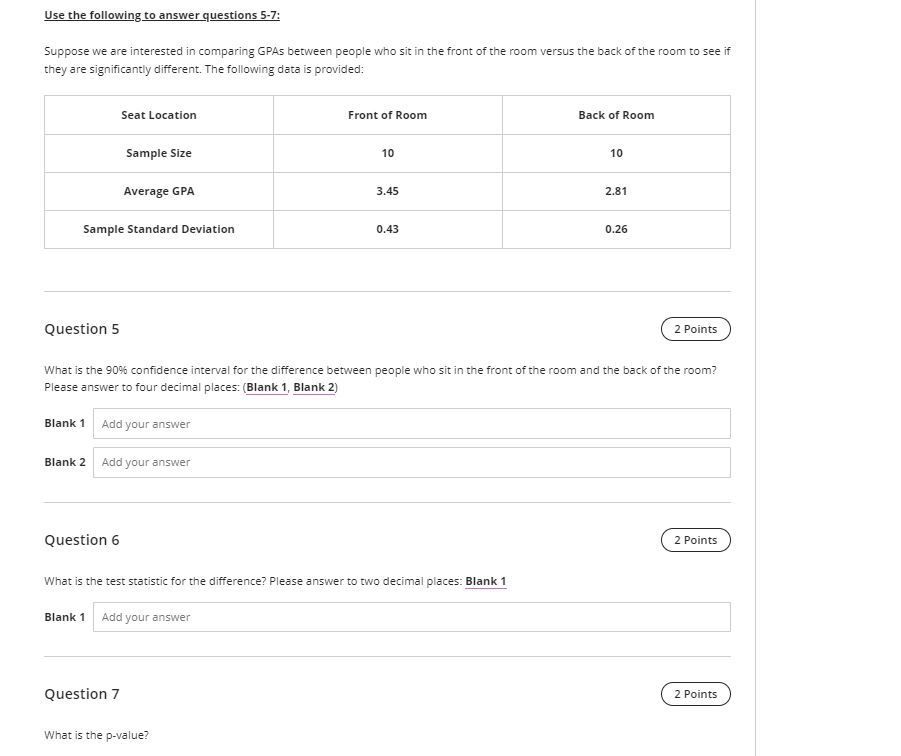 Solved Use the following to answer questions 5-7:Suppose we | Chegg.com