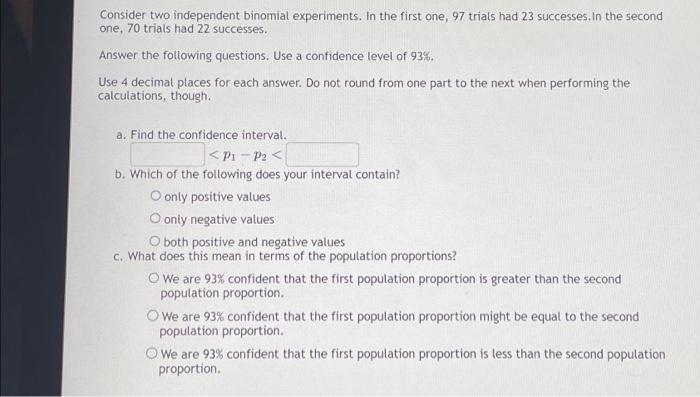 Consider two independent binomial experiments. In the | Chegg.com