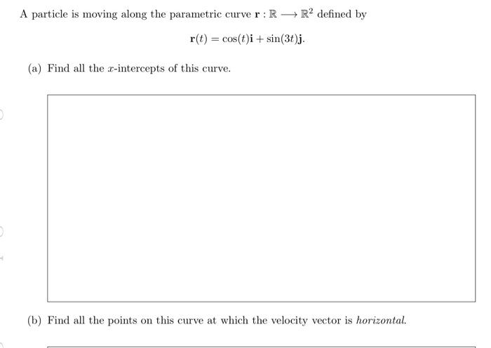 Solved A particle is moving along the parametric curve r : | Chegg.com