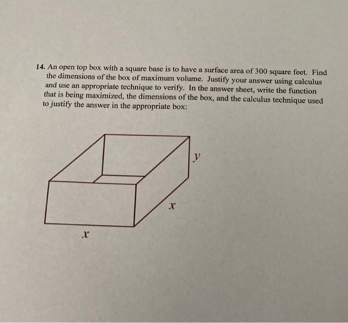 Solved 14. An open top box with a square base is to have a | Chegg.com