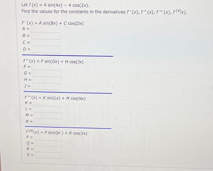Solved Let f(x)=4sin(4x)−4cos(2x) Find the values for the | Chegg.com