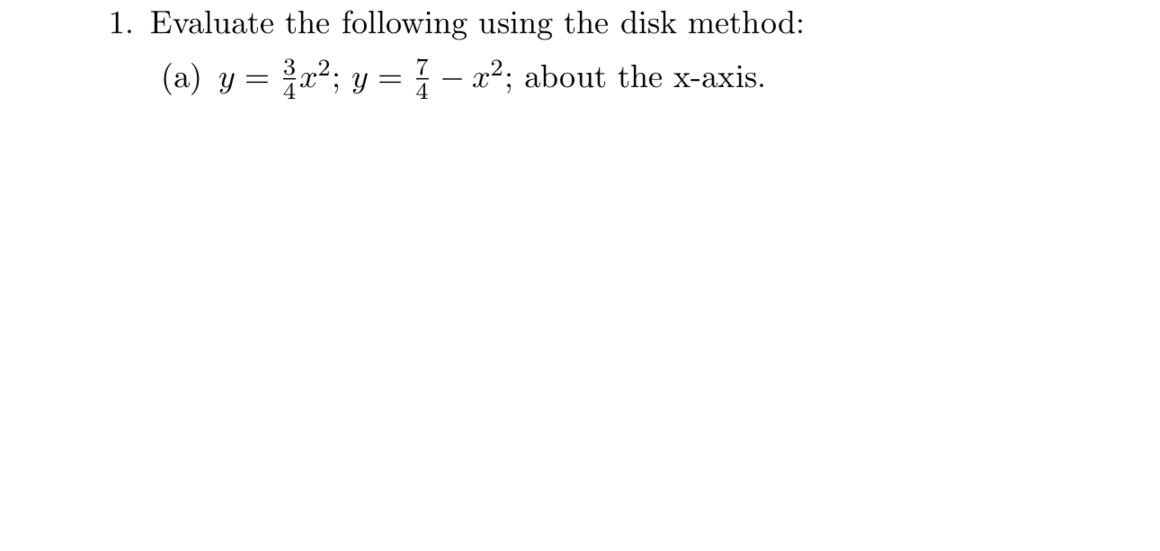 Solved Evaluate the following using the disk | Chegg.com
