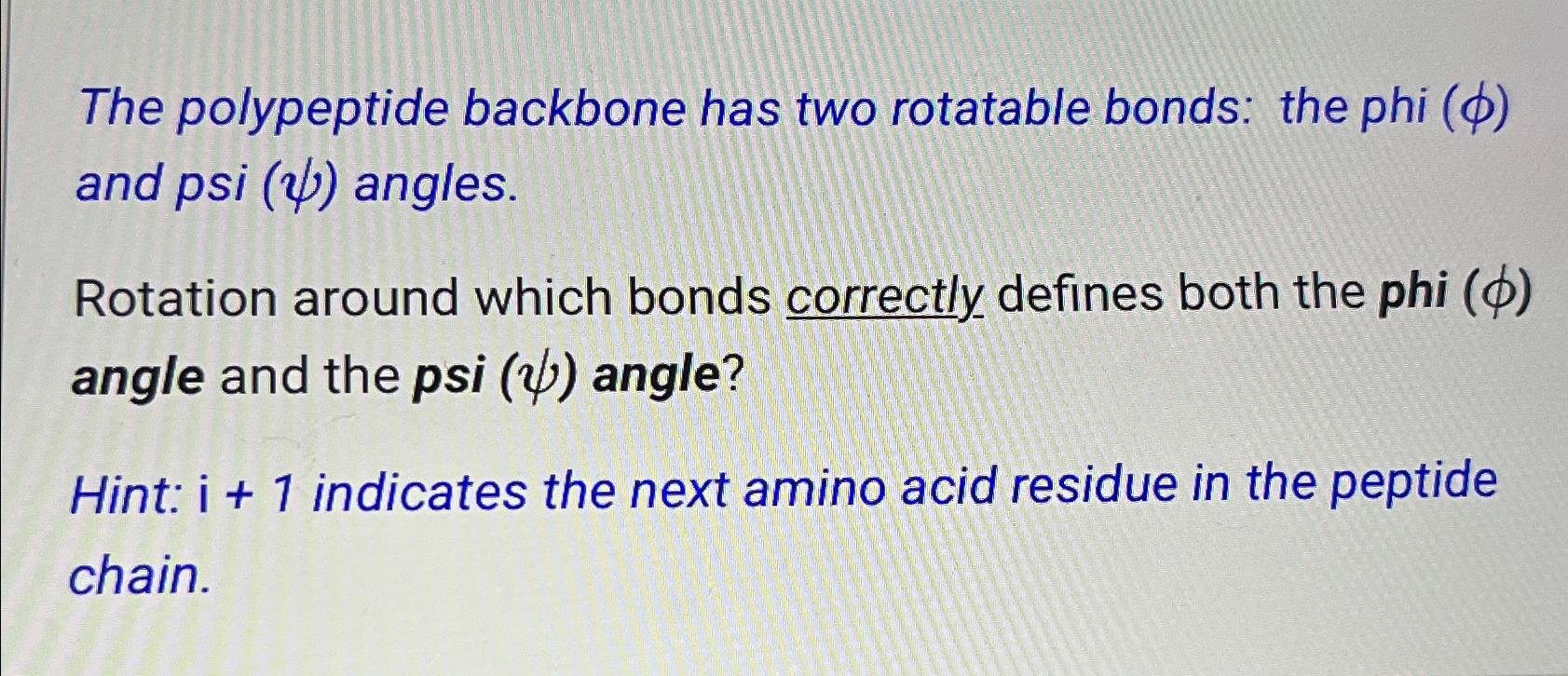 Solved The polypeptide backbone has two rotatable bonds: the | Chegg.com