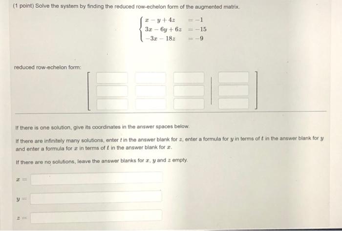 Solved (1 point) Solve the system by finding the reduced | Chegg.com