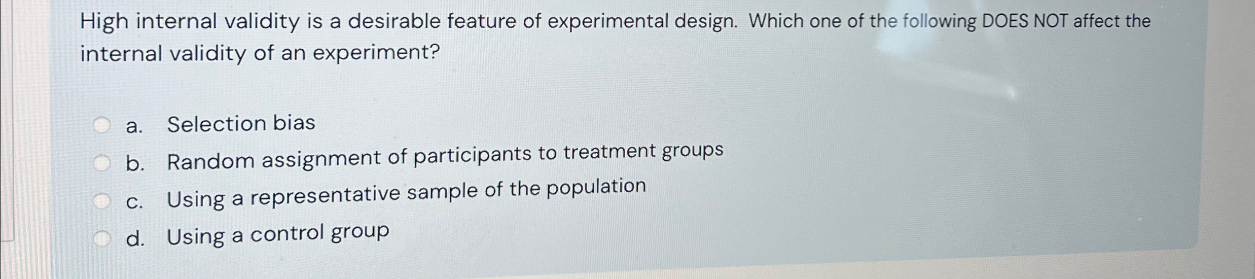 Solved High internal validity is a desirable feature of | Chegg.com