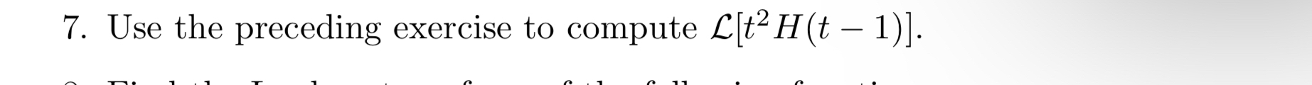 Solved Use the preceding exercise to compute L[t2H(t-1)]. | Chegg.com