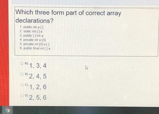 Solved Which three form part of correct array declarations? | Chegg.com