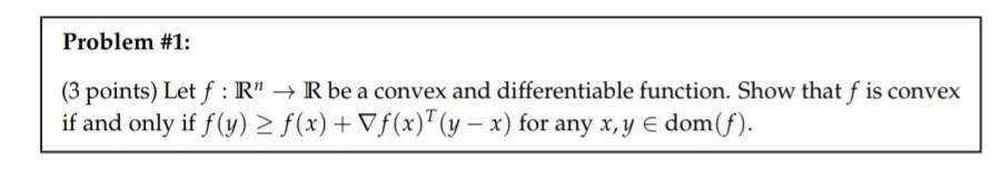 Solved Problem #1: (3 points) Let f:Rn→R be a convex and | Chegg.com