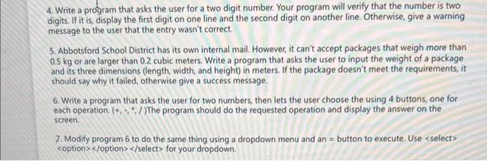 Solved 4. Write a program that asks the user for a two digit | Chegg.com