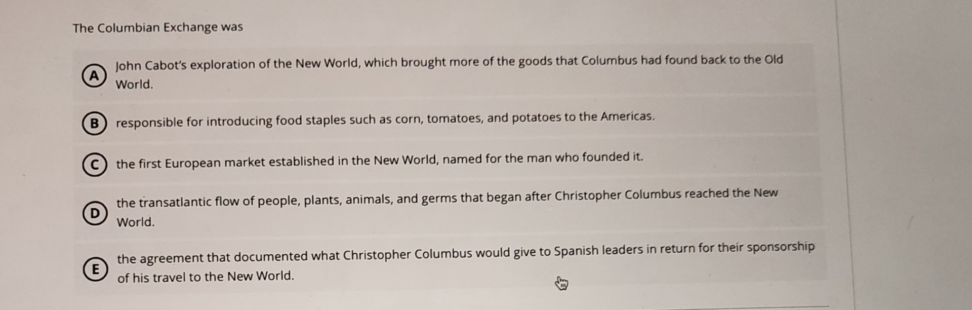 The Columbian Exchange wasJohn Cabot's exploration of | Chegg.com
