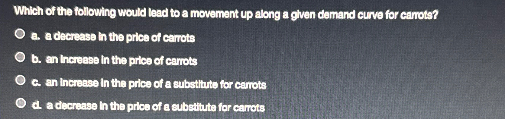 Solved Which of the following would lead to a movement up | Chegg.com