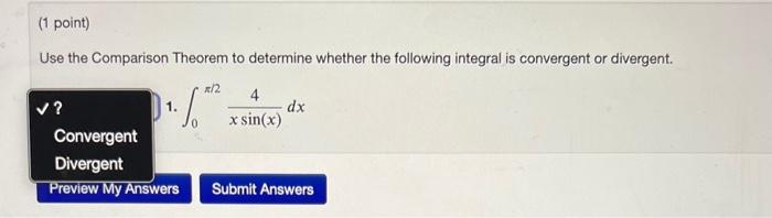 Solved Use the Comparison Theorem to determine whether the | Chegg.com