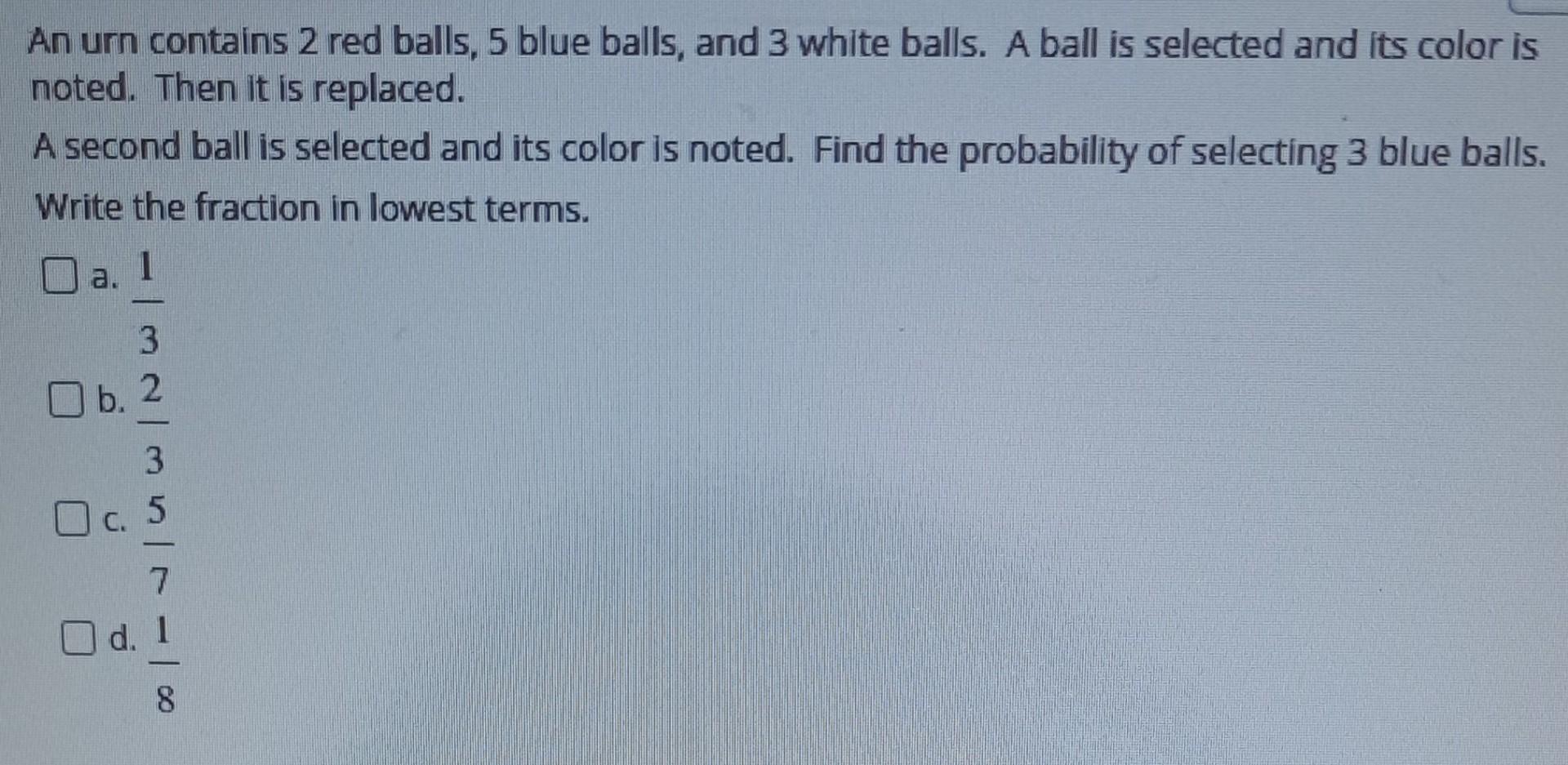 Solved An urn contains 2 red balls, 5 blue balls, and 3 | Chegg.com
