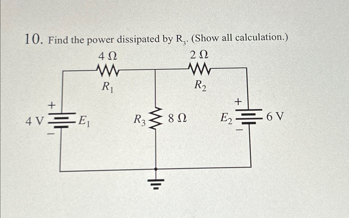 Solved Find the power dissipated by R3. (Show all | Chegg.com