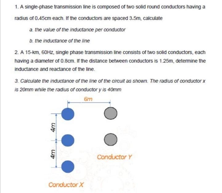 Solved 1. A single-phase transmission line is composed of | Chegg.com