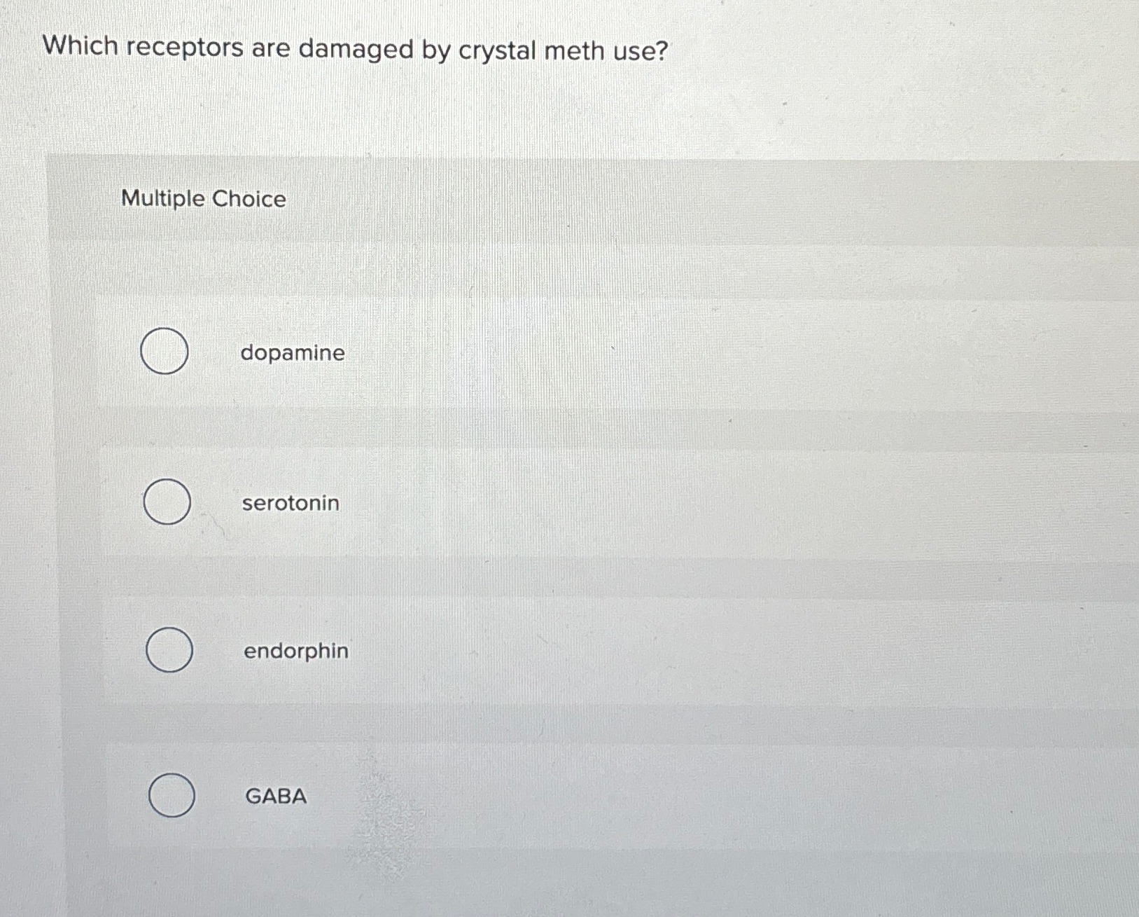 Solved Which receptors are damaged by crystal meth | Chegg.com