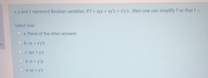 Solved X Y And Z Represent Boolean Variables If F Xyz 