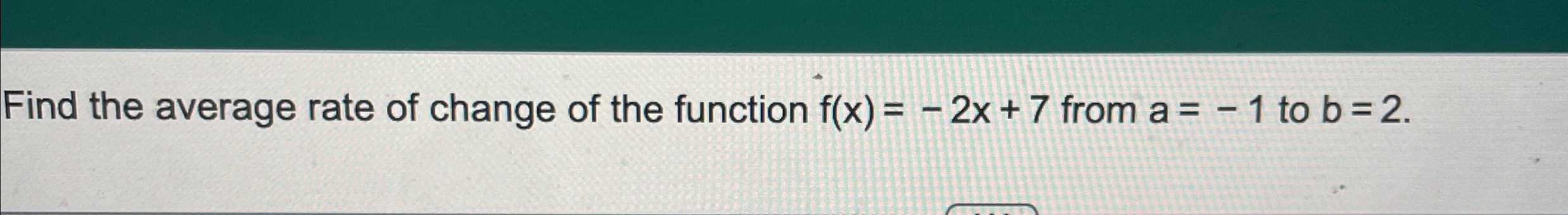 Solved Find the average rate of change of the function | Chegg.com
