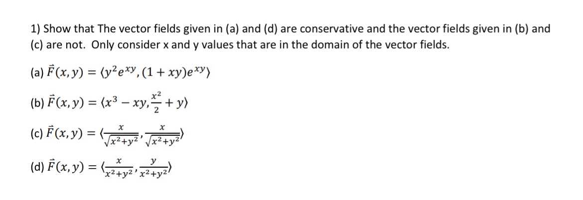Solved Show that The vector fields given in (a) ﻿and (d) | Chegg.com