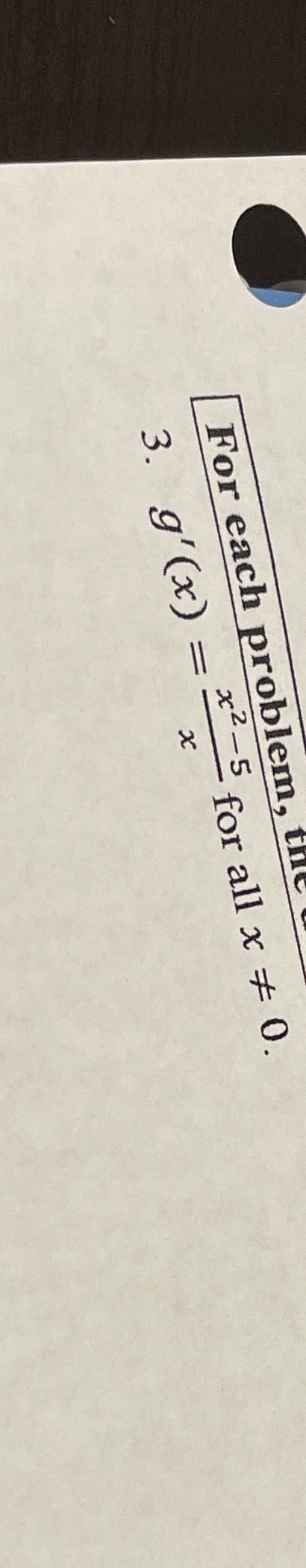 Solved For each problem, x2-5x ﻿for all x≠0. | Chegg.com