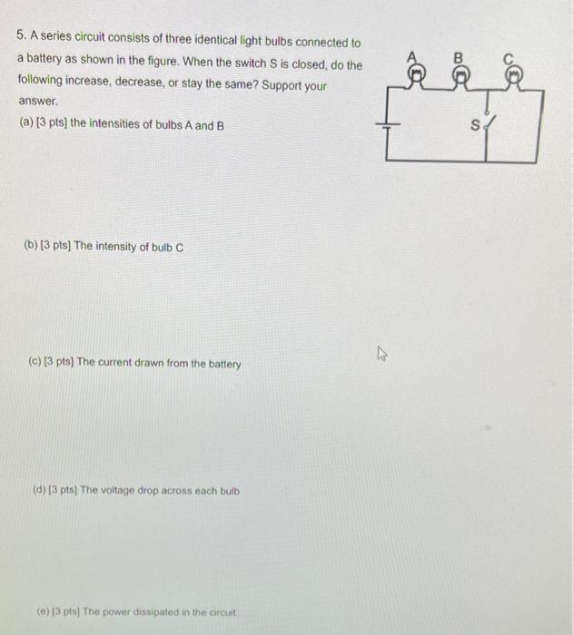 Solved 5. A series circuit consists of three identical light | Chegg.com