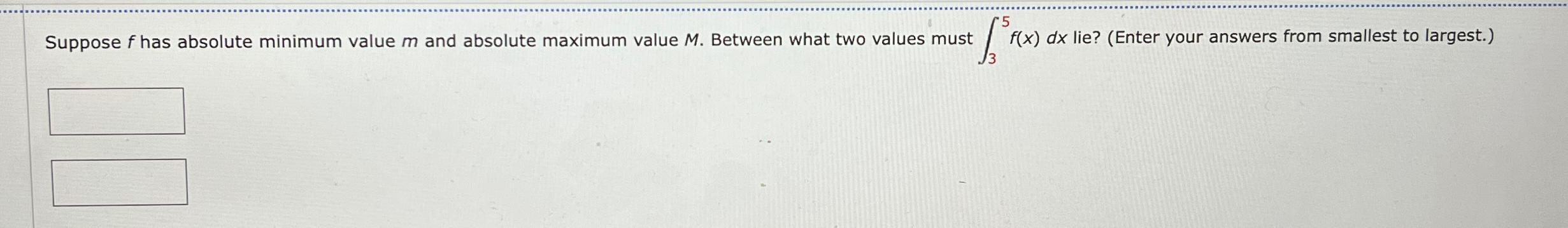 Solved Suppose f has absolute minimum value m and absolute | Chegg.com Solved Suppose f has absolute minimum value m and absolute | Chegg.com