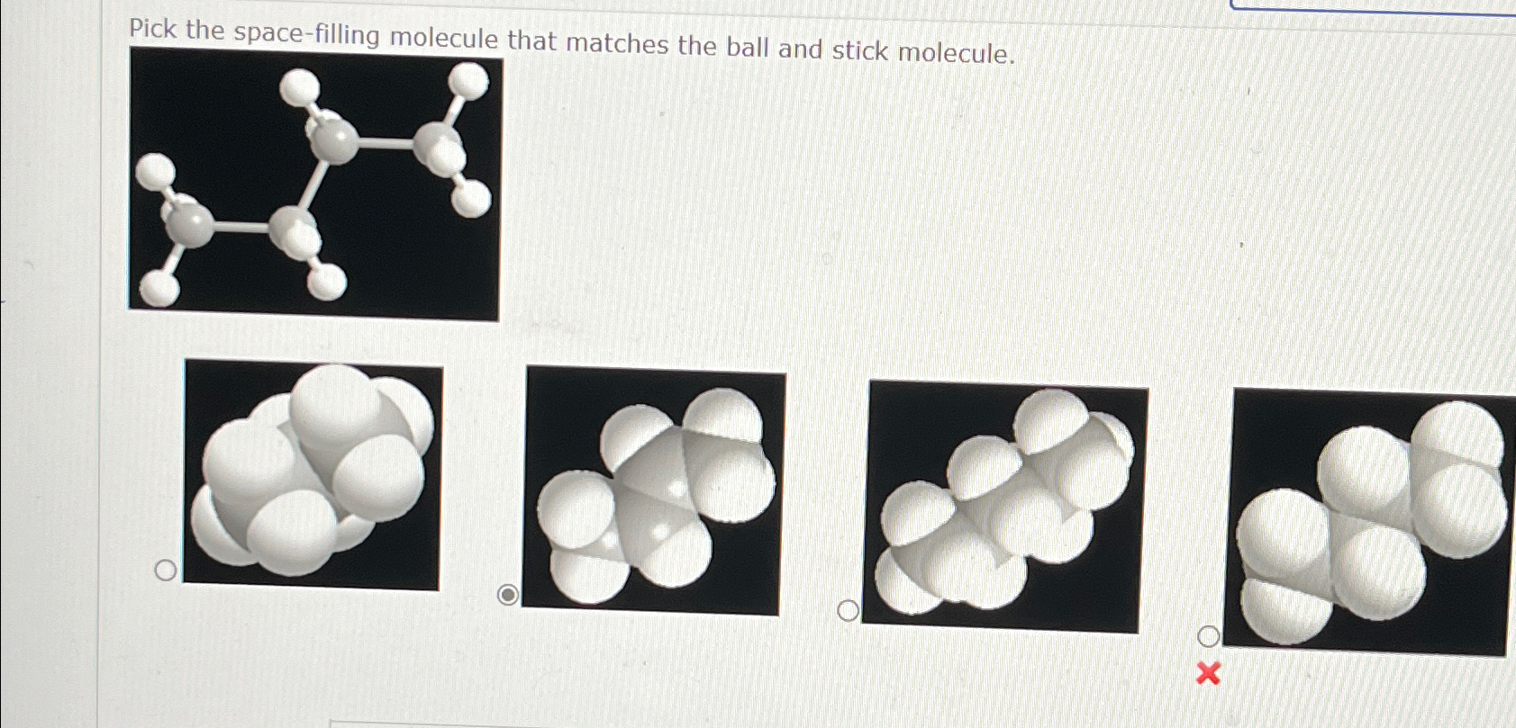 Solved Pick the space-fillling molecule that matches the | Chegg.com