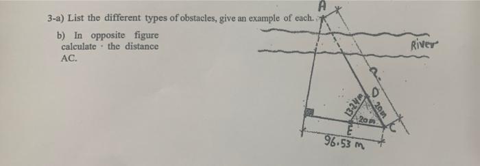 Solved 3-a) List the different types of obstacles, give an | Chegg.com