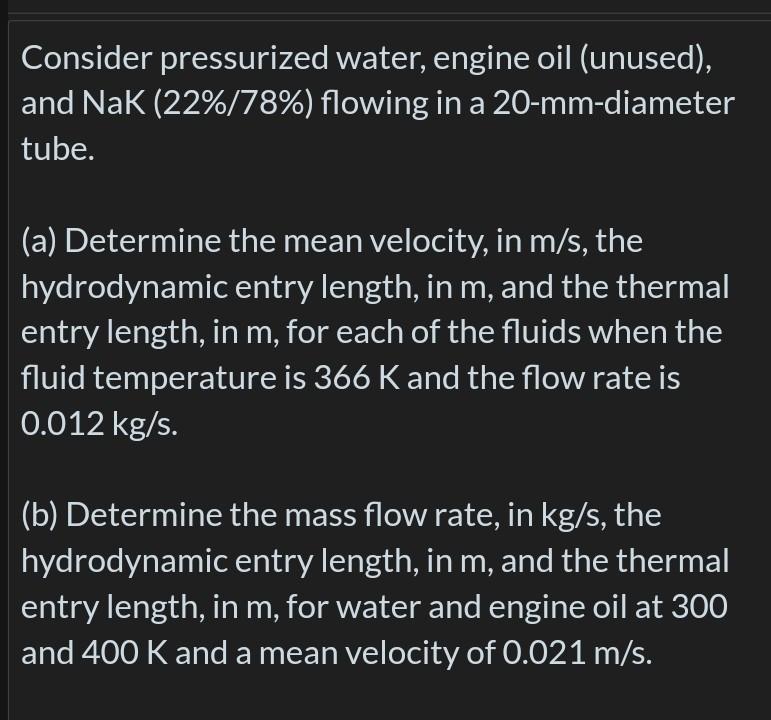 Solved Consider pressurized water, engine oil (unused), and | Chegg.com