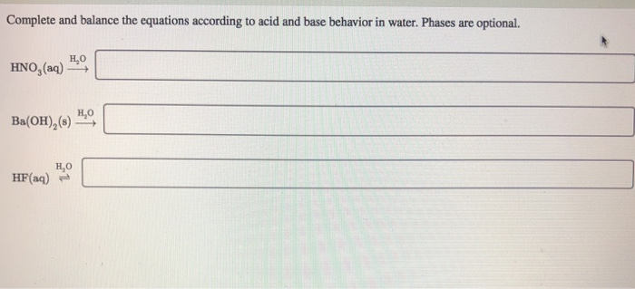 Solved Complete and balance the equations according to acid | Chegg.com