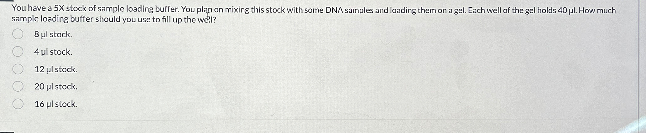 Solved You have a 5X stock of sample loading buffer. You | Chegg.com