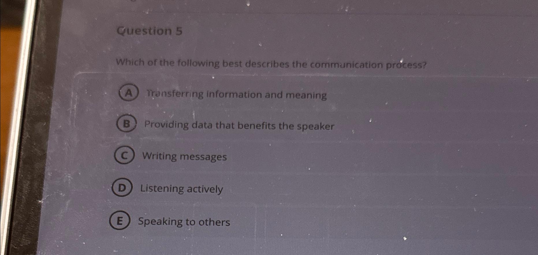 Solved Question 5Which of the following best describes the | Chegg.com