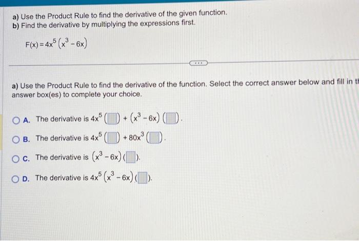 Solved a) Use the Product Rule to find the derivative of the | Chegg.com