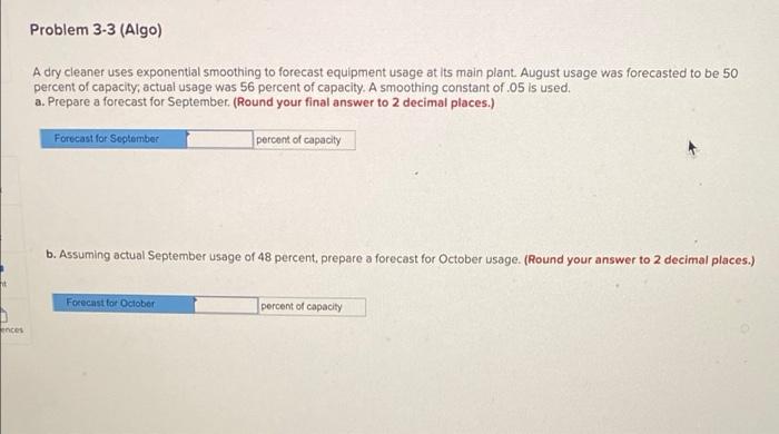 Solved Problem 3-3 (Algo) A dry cleaner uses exponential | Chegg.com